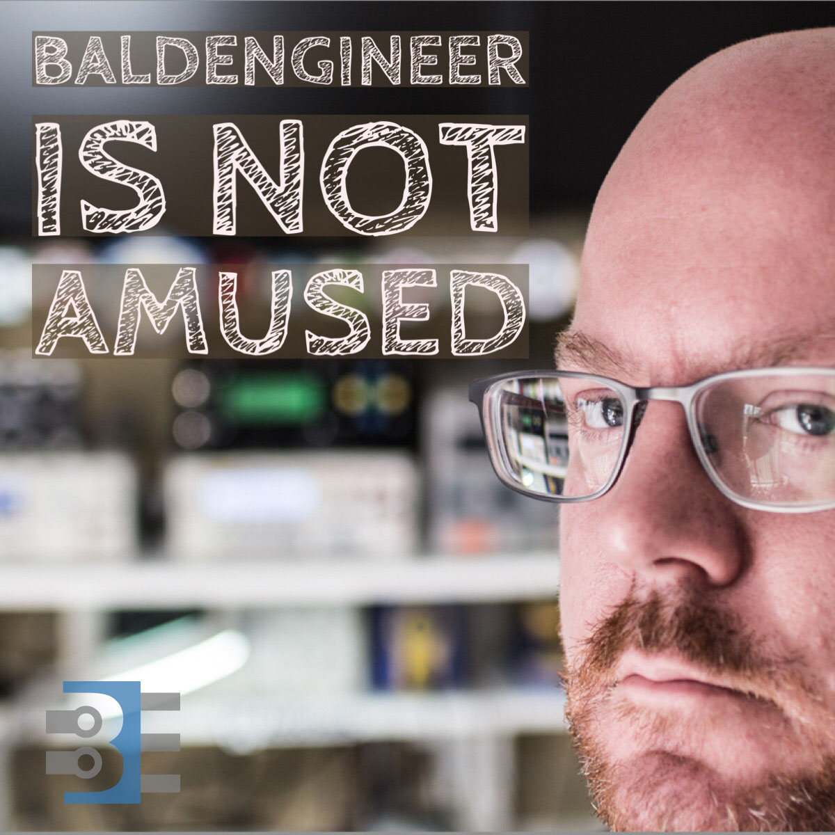 baldengineer cant even - Bald Engineer
