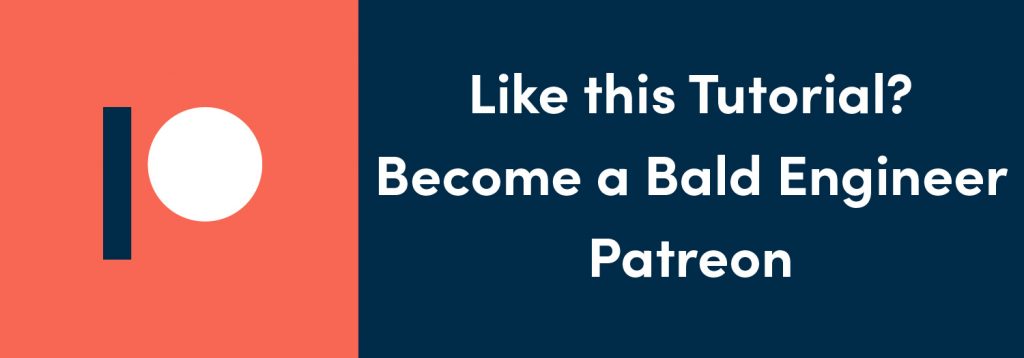 Support-Bald-Engineer-on-Patreon 2019-12 - Bald Engineer